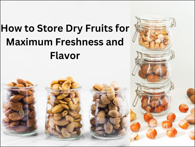 How to Store Dry Fruits for Maximum Freshness and Flavor – Tavazo USA