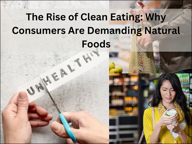 Rise of Clean Eating Why Consumers Are Demanding Natural Foods – Tavazo USA