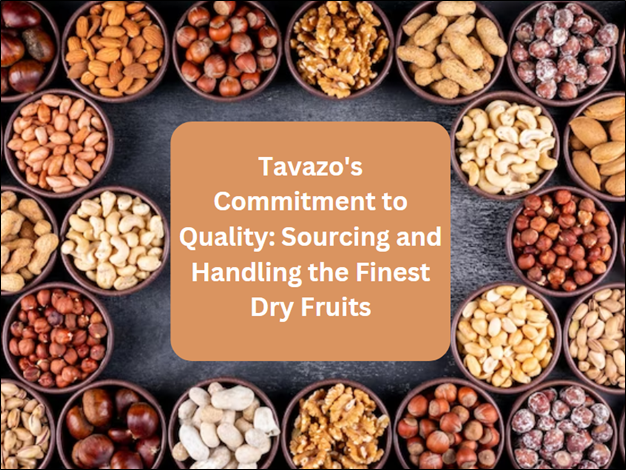 Tavazo's Commitment to Quality: Sourcing and Handling the Finest Dry ...